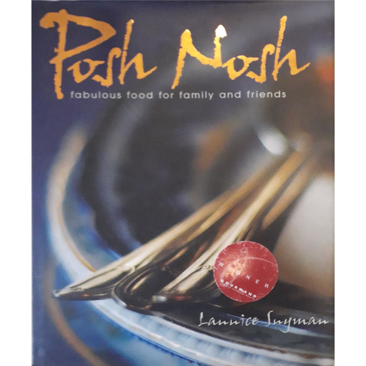 Posh Nosh by Lannice Snyman | Fact and Fiction