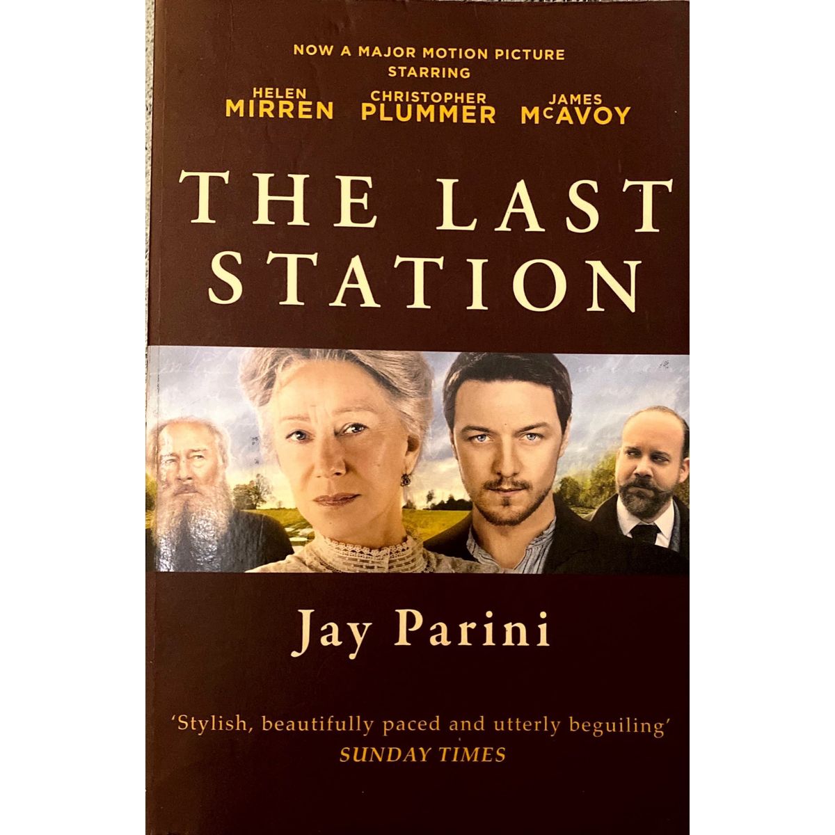 The Last Station: A Novel of Tolstoy's Final Year by Jay Parini | Fact and Fiction