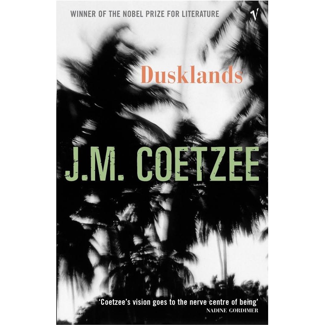 Dusklands by J.M. Coetzee | Fact and Fiction