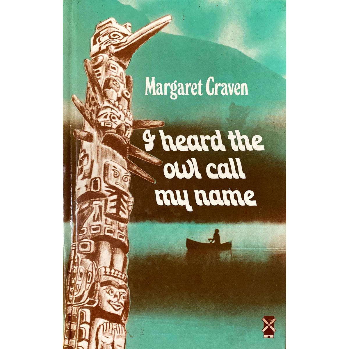 I Heard The Owl Call My Name by Margaret Craven | Fact and Fiction