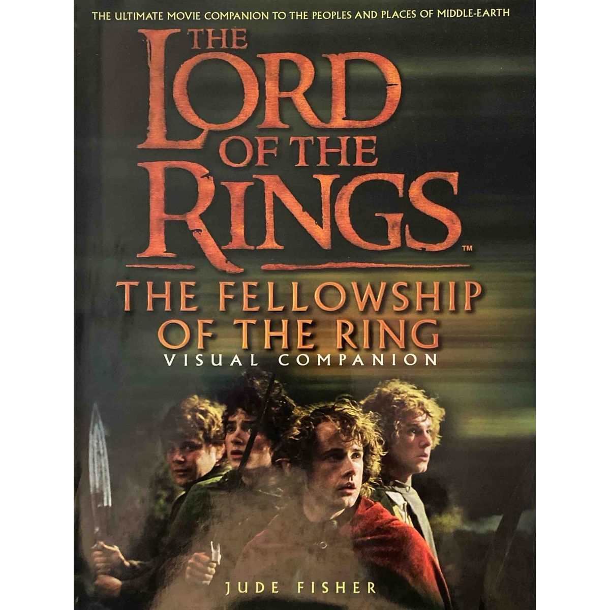 The Lord of the Rings: The Fellowship of the Ring Visual Companion by ...