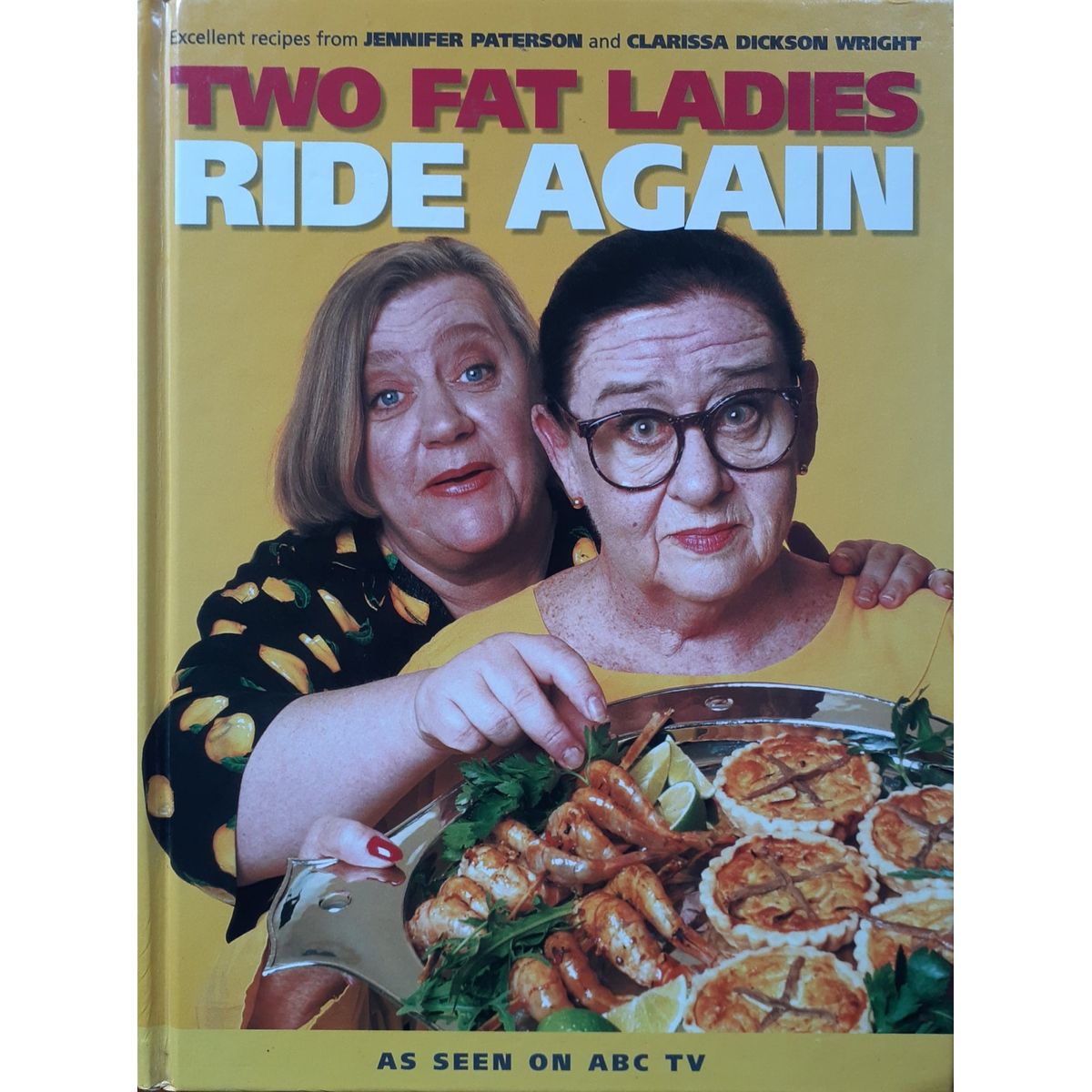 Two Fat Ladies: Ride Again by Jennifer Paterson & Clarissa Dickson ...