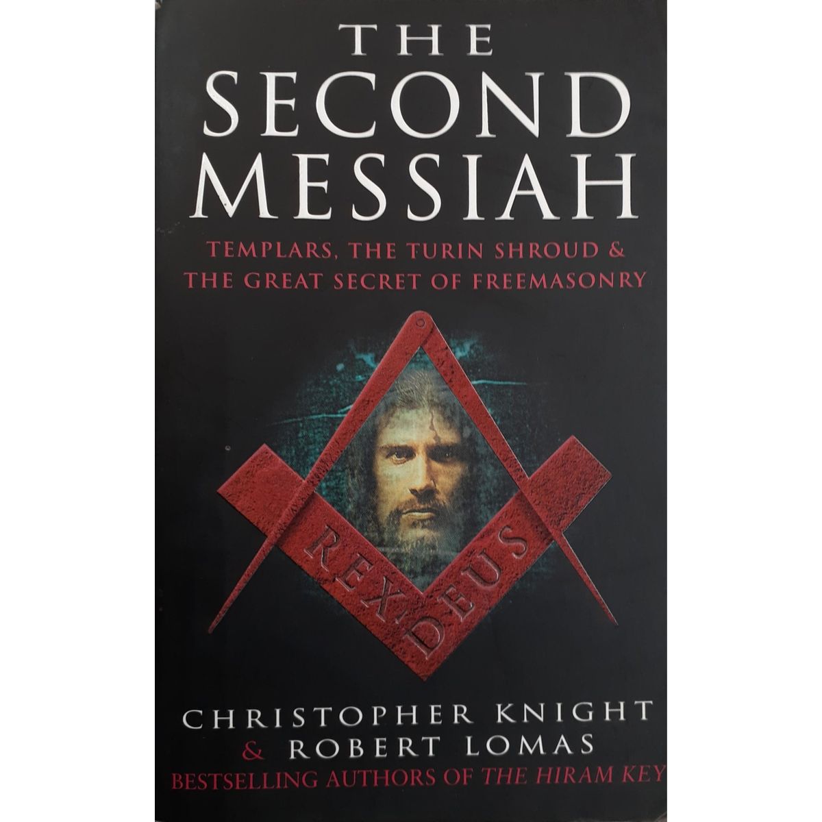 The Second Messiah by Christopher Knight & Robert Lomas | Fact and Fiction