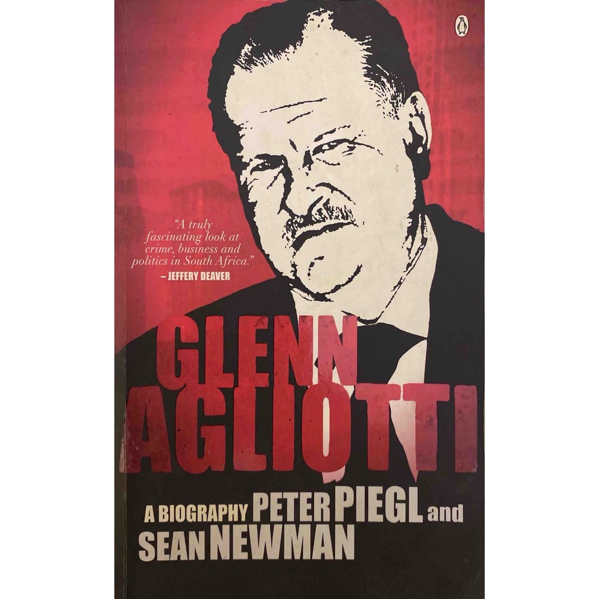 Glenn Agliotti: A Biography by Peter Piegl and Sean Newman | Fact and ...