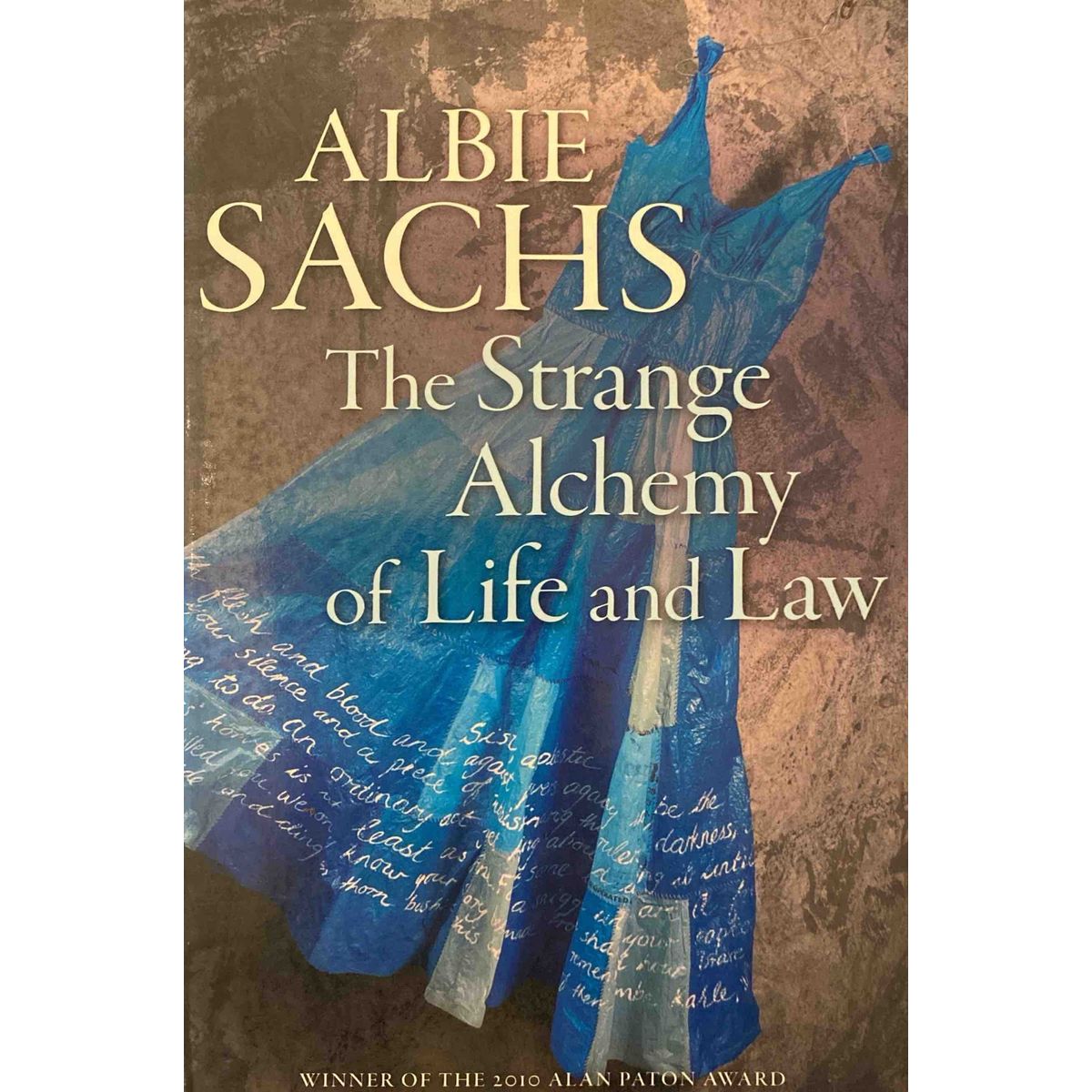 The Strange Alchemy of Life and Law by Albie Sachs | Fact and Fiction