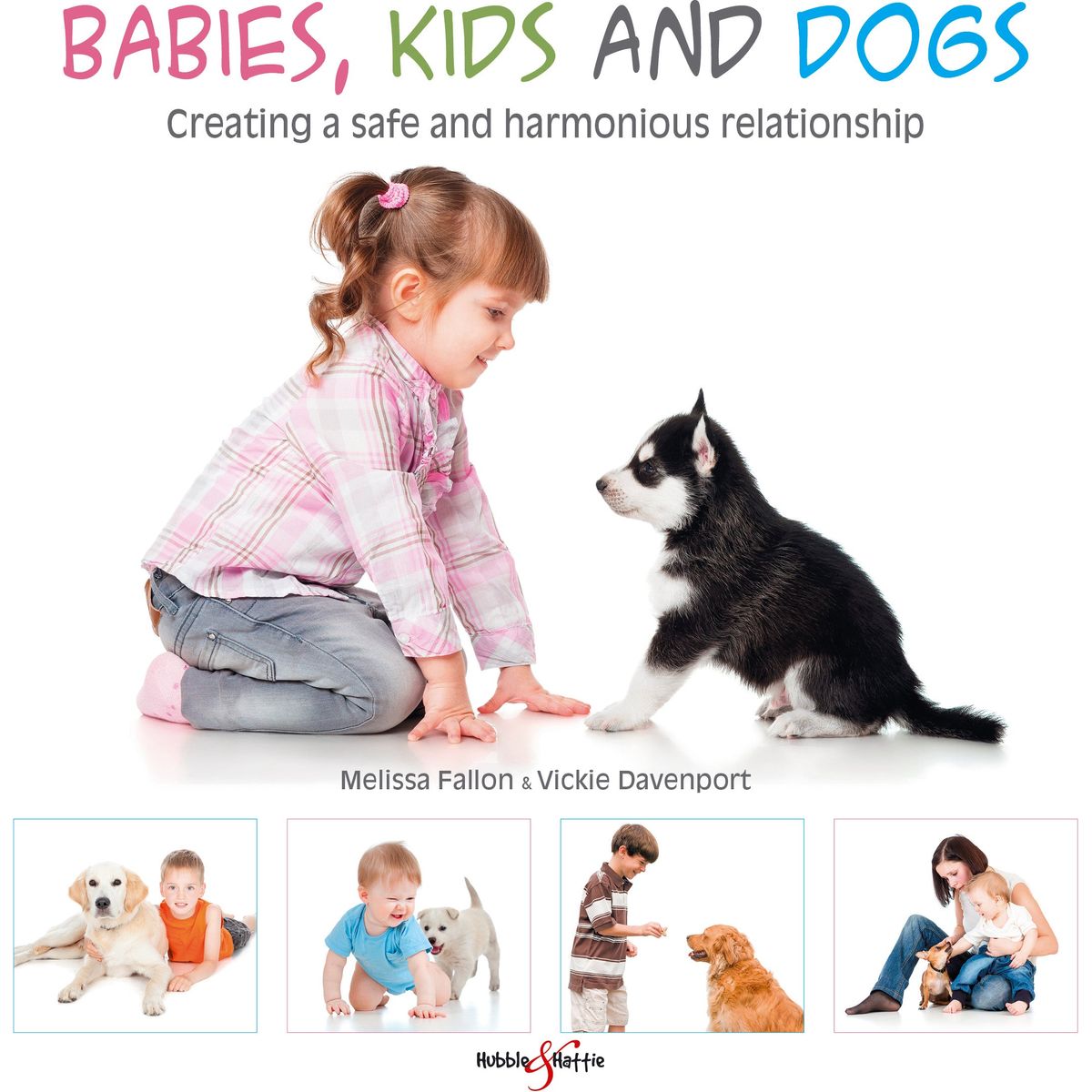 Babies, Kids and Dogs by Melissa Fallon & Vicki Davenport | Fact and ...