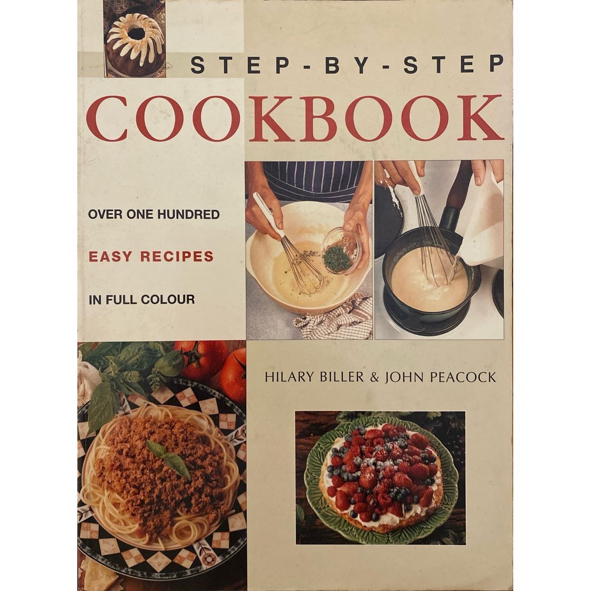 Step-By-Step Cookbook by Hillary Biller & John Peacock | Fact and Fiction