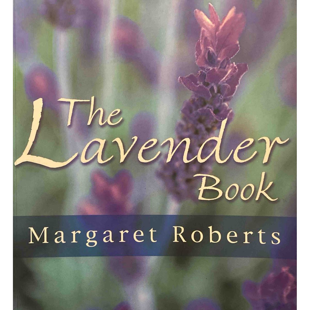 The Lavender Book by Margaret Roberts | Fact and Fiction