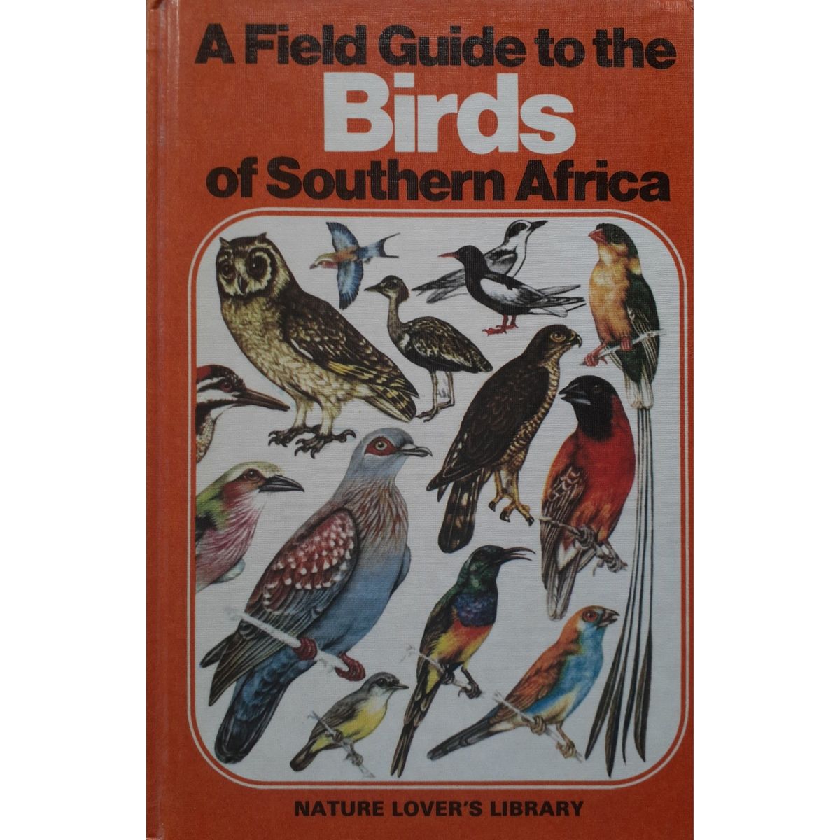 A Field Guide to the Birds of Southern Africa by O.P.M. Prozesky | Fact ...