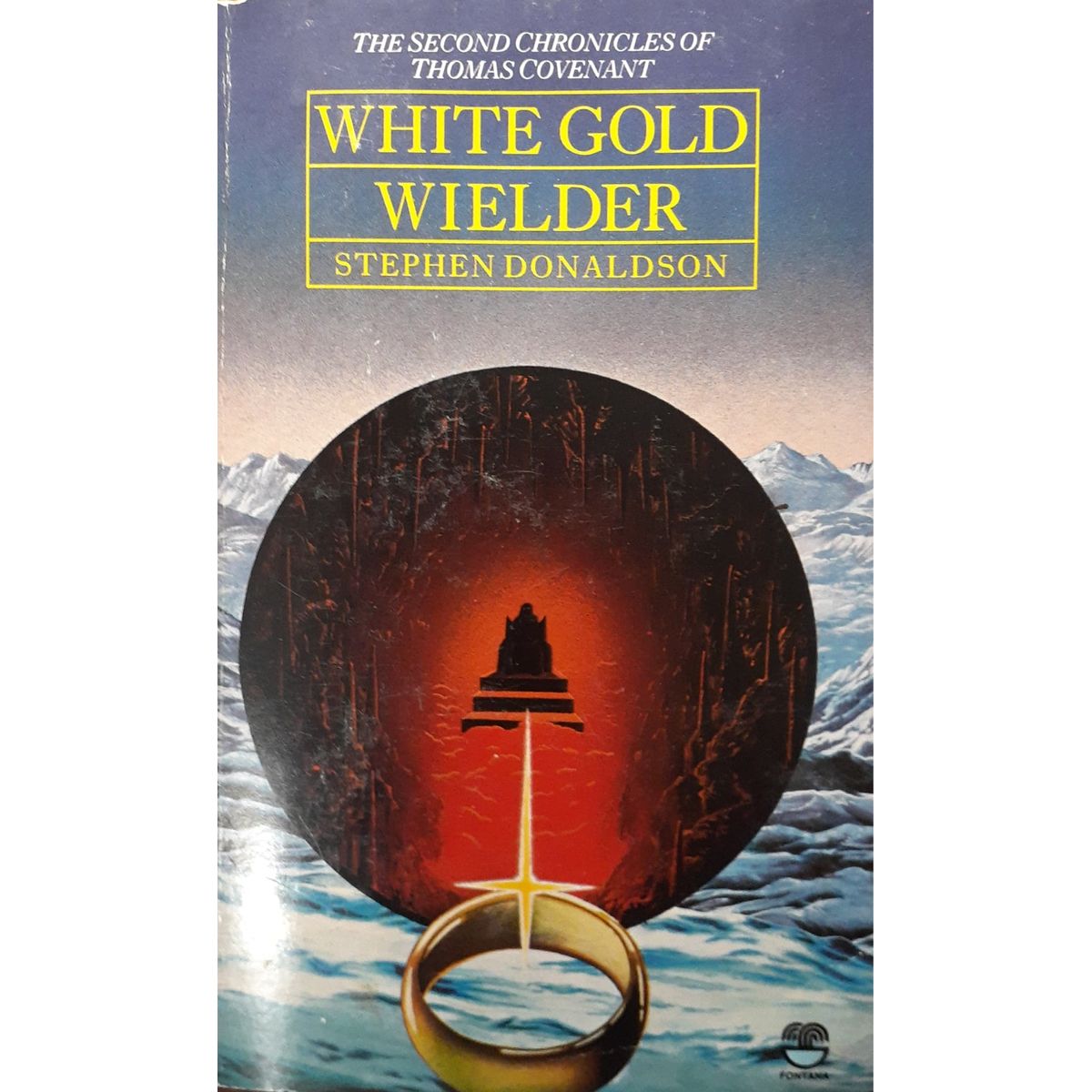 White Gold Wielder by Stephen Donaldson | Fact and Fiction