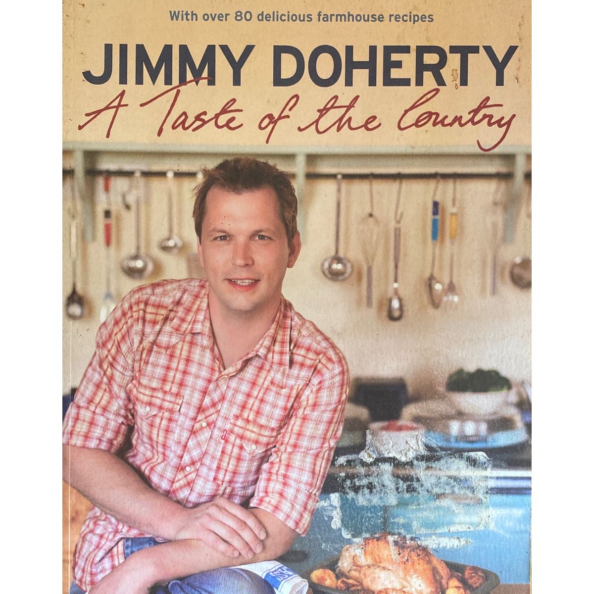 Jimmy Doherty: A Taste of the Country by Jimmy Doherty | Fact and Fiction