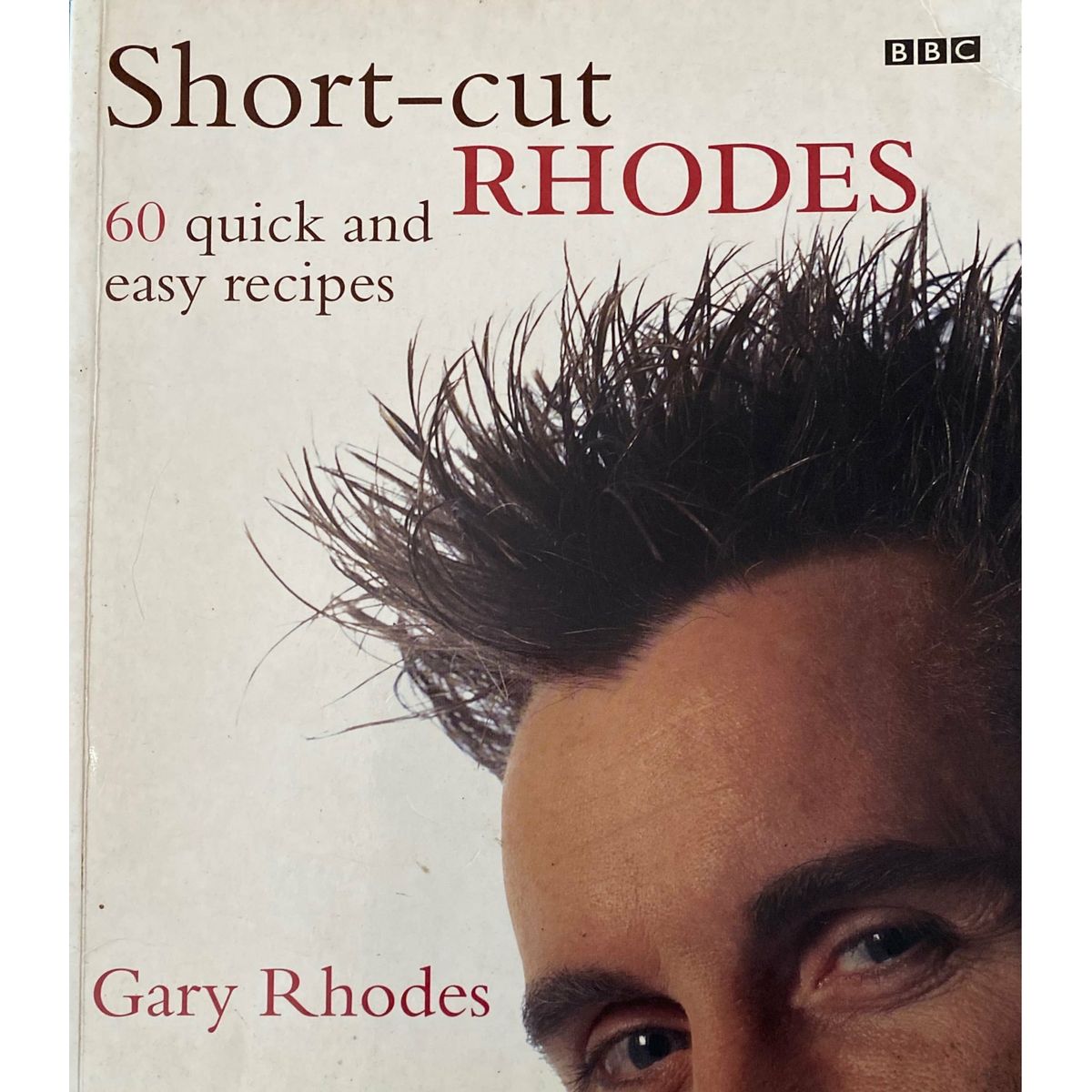 Short-Cut Rhodes: 60 Quick and Easy Recipes by Gary Rhodes | Fact and ...