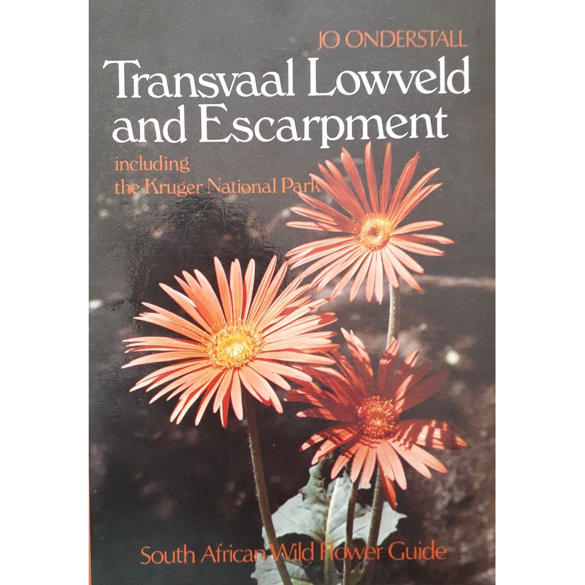 South African Wild Flower Guide by Jo Onderstall | Fact and Fiction