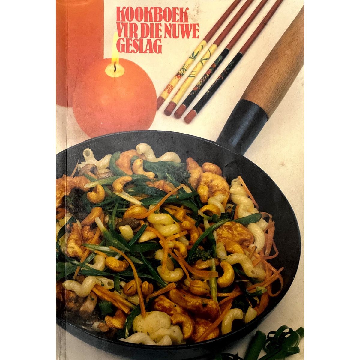 Kookboek vir die Nuwe Geslag by Lesley Rossouw | Fact and Fiction