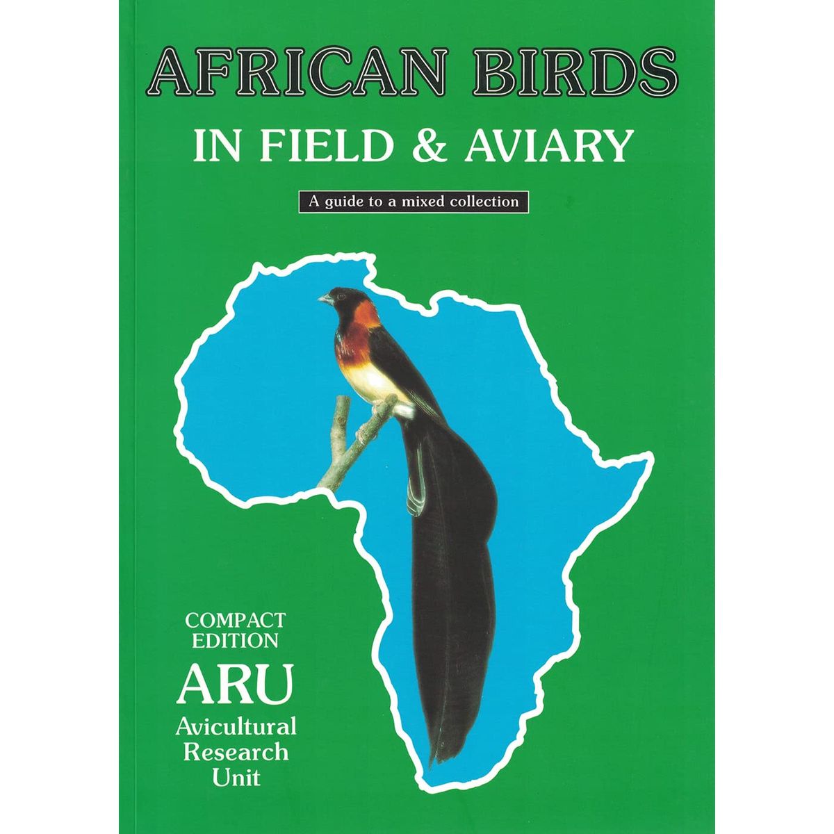 African Birds in Field & Aviary: A Guide to a Mixed Collection by the A ...