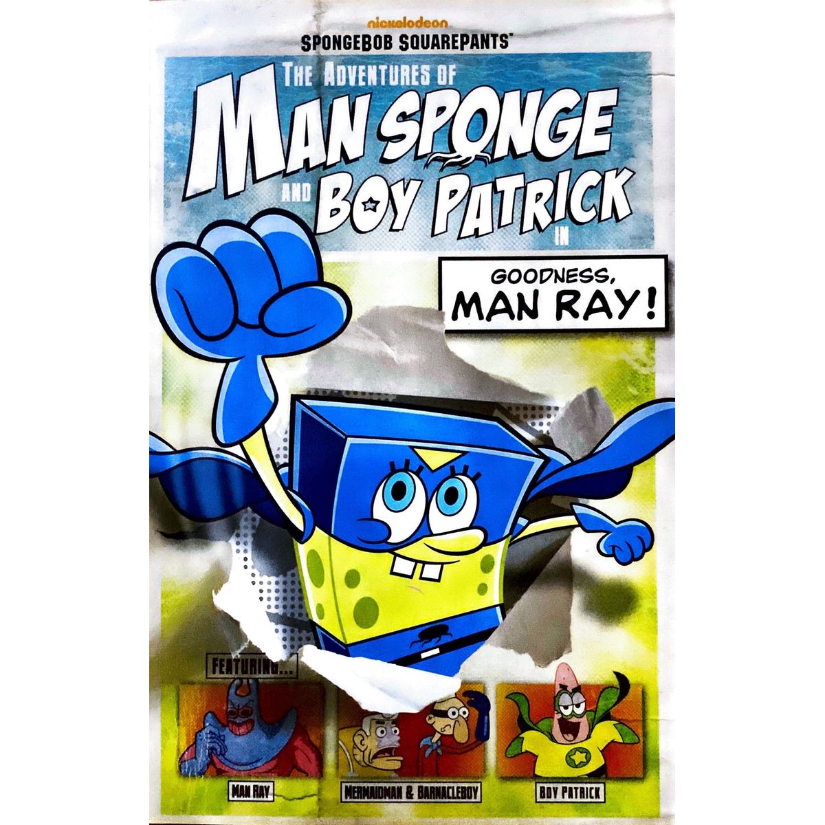 The Adventures of Man Sponge and Boy Patrick in Goodness, Man Ray! by ...