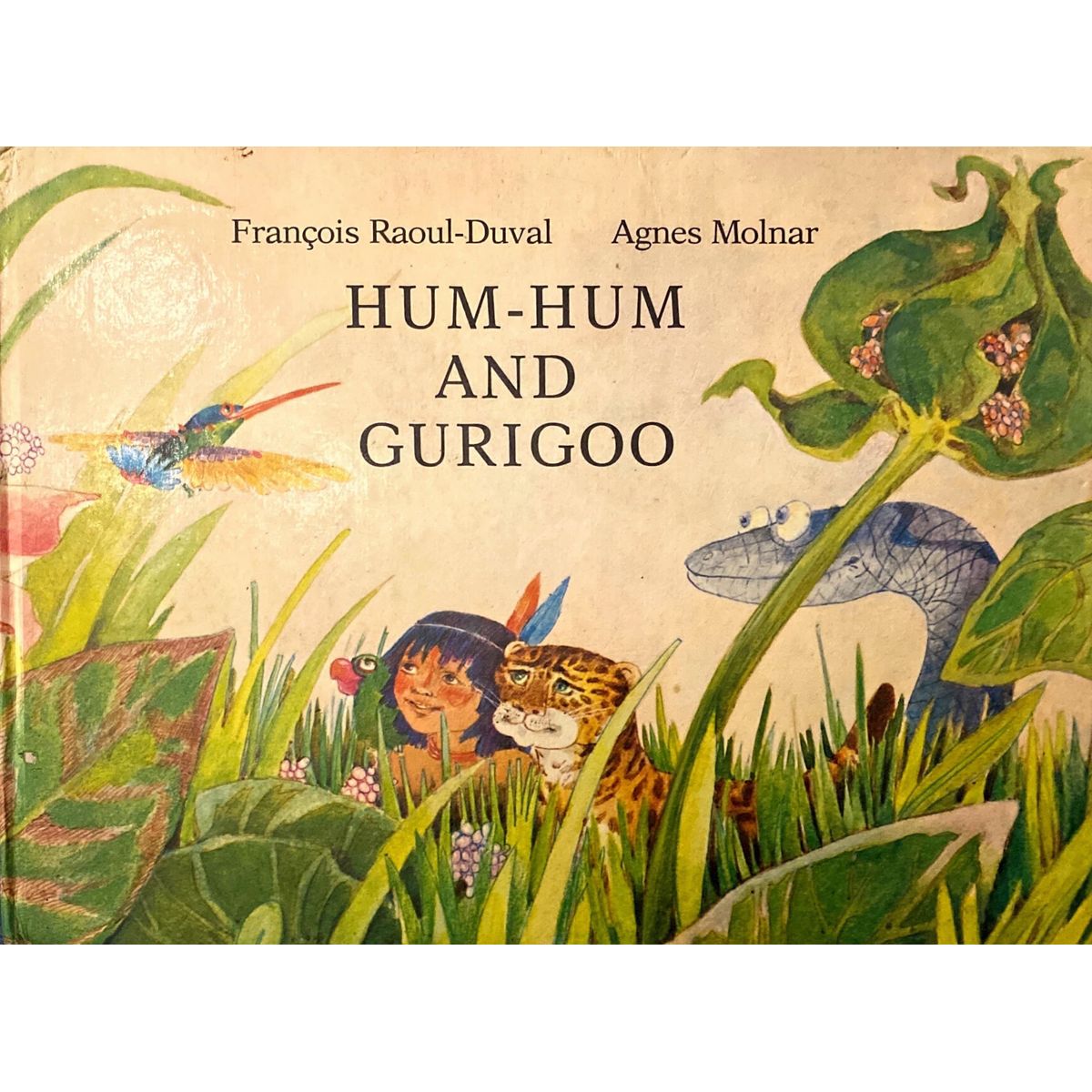 Hum-Hum and Gurigoo by Francois Raoul-Duval & Agnes Molnar | Fact and ...