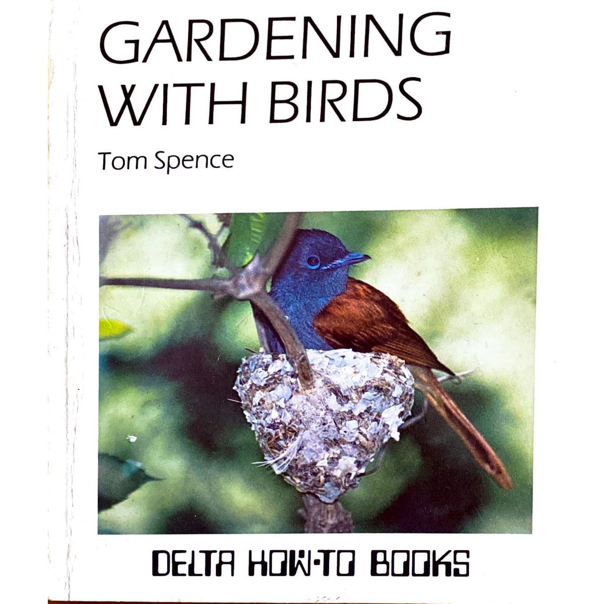 Gardening With Birds by Tom Spence | Fact and Fiction