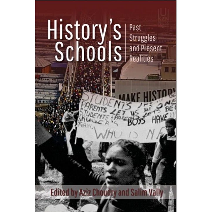History's Schools: Past Struggles and Present Realities by Aziz Choudry ...