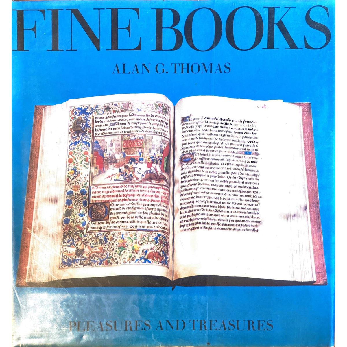 Fine Books: Pleasures and Treasures by Alan G. Thomas | Fact and Fiction