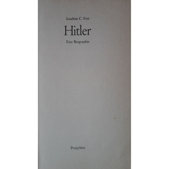 Hitler: Eine Biographie by Joachim C. Fest | Fact and Fiction