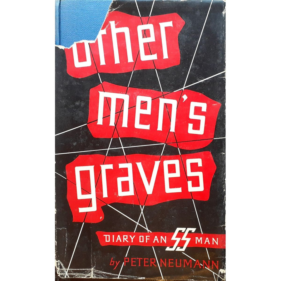 Other Men's Graves: Diary of an S.S. Man by Peter Neumann | Fact and ...